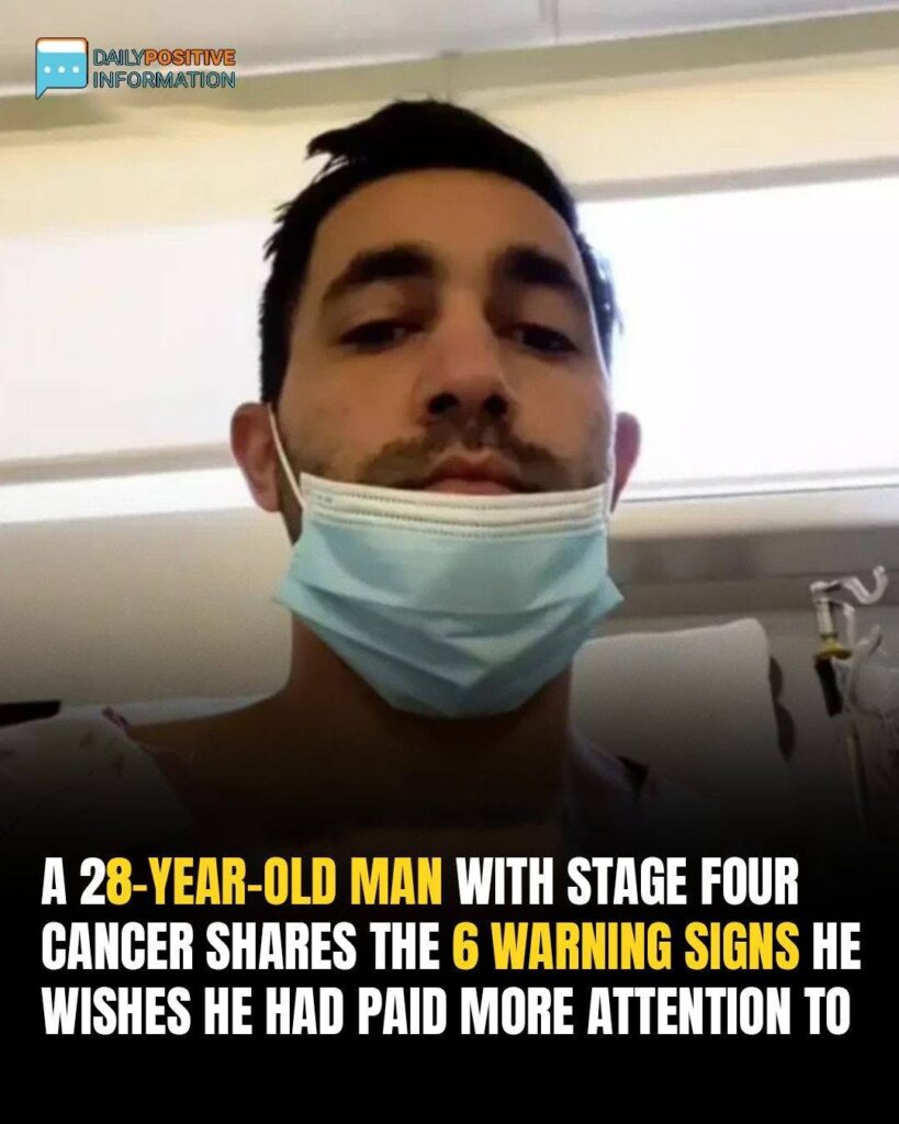 A 28-year-old Man With Stage Four Cancer Shares The 6 Warning Signs He ...