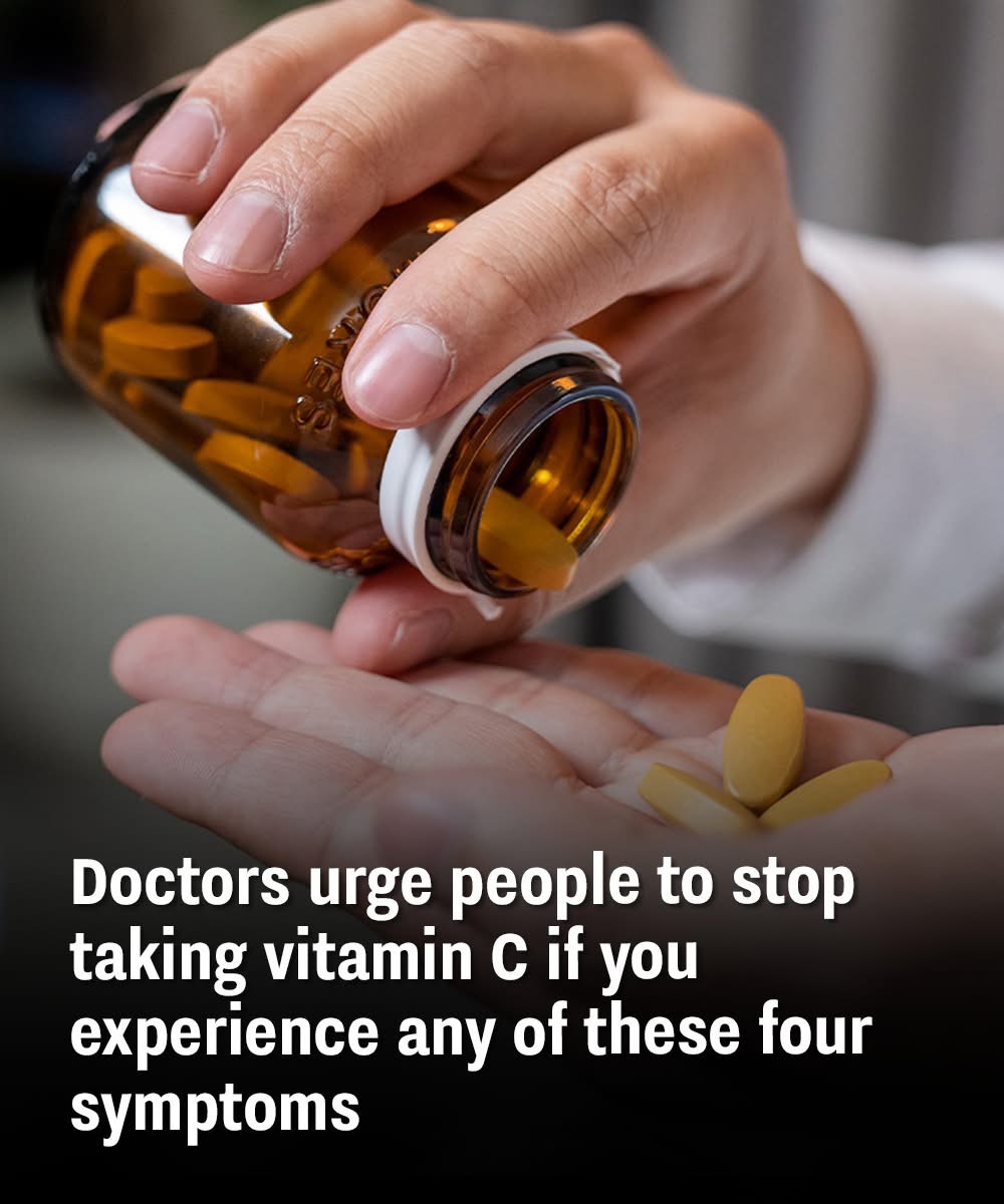 Doctors urge people to stop taking Vitamin C if you experience any of ...