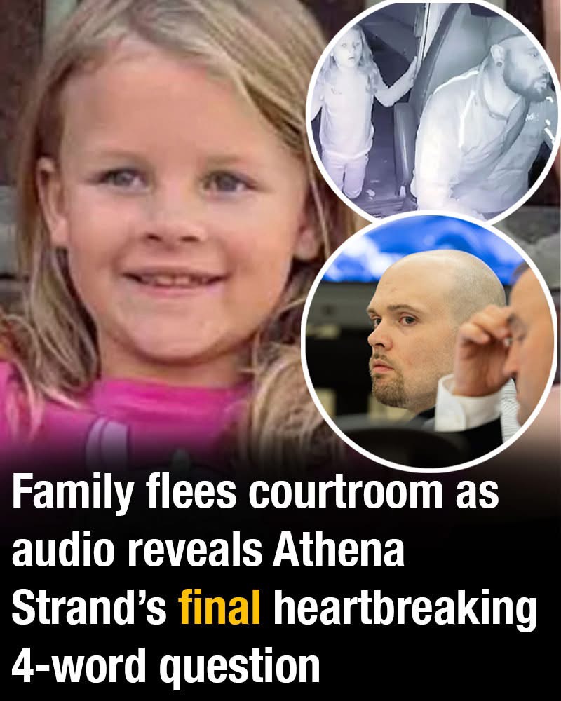 Family flees courtroom as audio reveals Athena Strand’s final ...